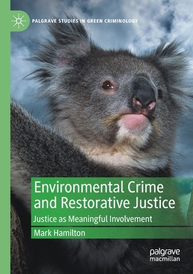 【预订】Environmental Crime and Restorative Justice 9783030690540