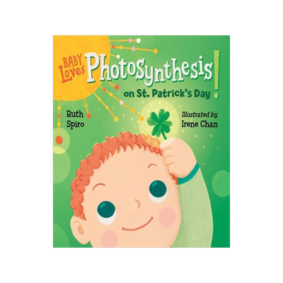 [预订]Baby Loves Photosynthesis on St. Patrick’s Day! 9781623543075