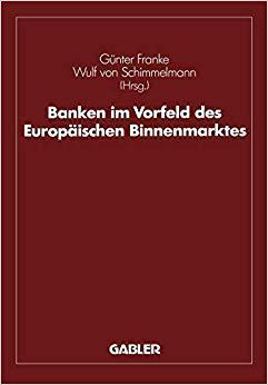 【预订】Banken im Vorfeld des Europäischen Binnenmarktes 9783409139250