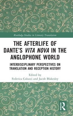 【预订】The Afterlife of Dante’s Vita Nova in the Anglophone World 9781032021065