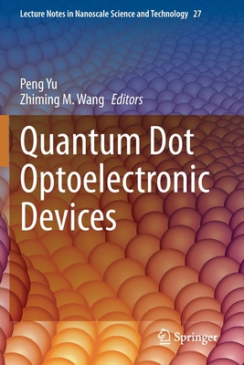 【预订】Quantum Dot Optoelectronic Devices