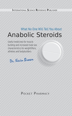 【预订】Anabolic Steroids: What No One Will Tell You About.