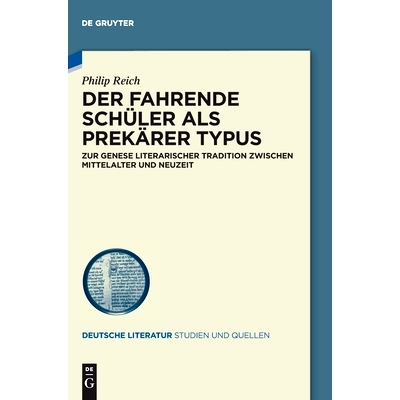 预订 Der Fahrende Schüler als prekärer Typus: Zur Genese literarischer Tradition zwischen Mittelalter und Neuzeit 游学
