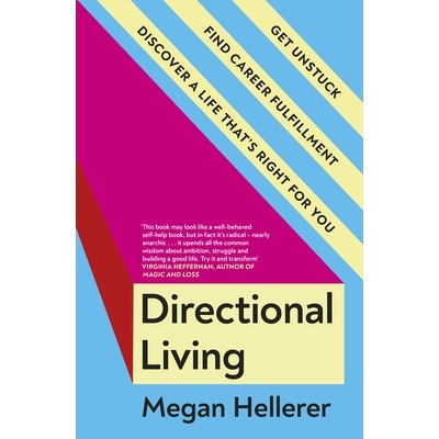 预订 Directional Living: Get Unstuck, Find Career Fulfillment and Discover a Life that’s Right for You 定向生活: 978024
