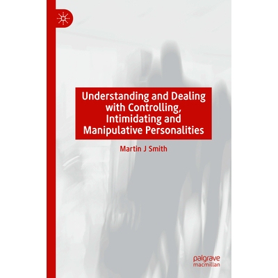 预订 Understanding and Dealing with Controlling, Intimidating and Manipulative Personalities 解读与处理控制型、恐吓型与