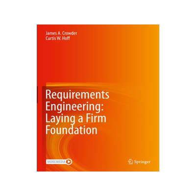 [预订]Requirements Engineering: Laying a Firm Foundation 9783030910761