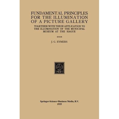 预订 Fundamental Principles for the Illumination of a Picture Gallery: Together with their Application to the Illuminati