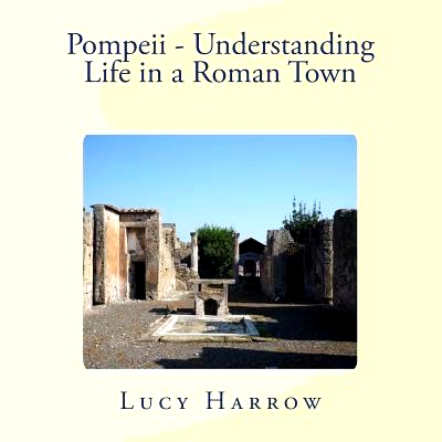 预订 Pompeii - Understanding Life in a Roman Town: Hidden Pompeii: 9781975859176