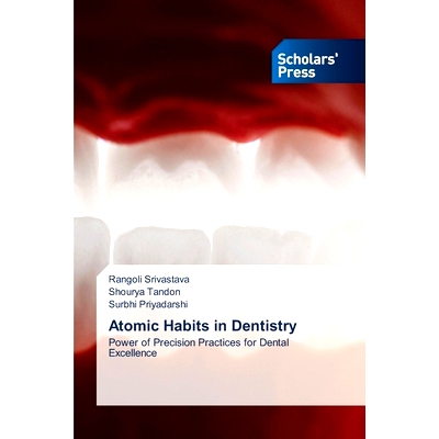 预订 Atomic Habits in Dentistry 牙科中的原子习惯: 9786206770824