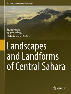 [预订]Landscapes and Landforms of Central Sahara 9783031471599
