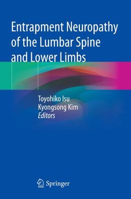 【预订】Entrapment Neuropathy of the Lumbar Spine and Lower Limbs 9789813362062