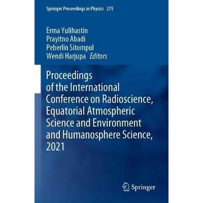 预订 Proceedings of the International Conference on Radioscience, Equatorial Atmospheric Science and Environment and Hum