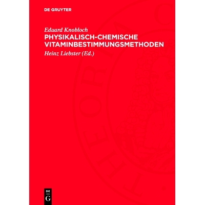 预订 Physikalisch-chemische Vitaminbestimmungsmethoden: 9783112762806