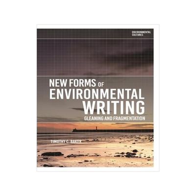 [预订]New Forms of Environmental Writing: Gleaning and Fragmentation 9781350271319
