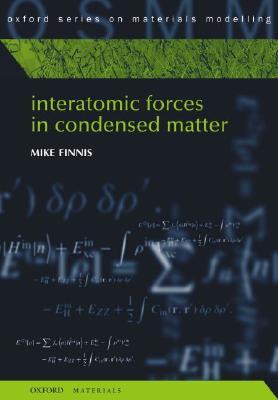 【预订】Interatomic Forces in Condensed Matter