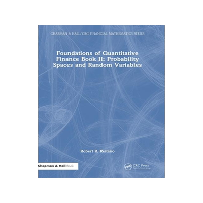 [预订]Foundations of Quantitative Finance Book II:  Probability Spaces and Random Variables 9781032197180