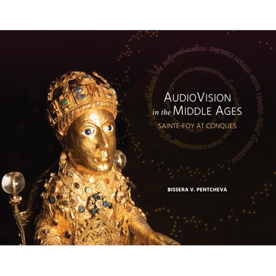 预订 Audiovision in the Middle Ages: Sainte-Foy at Conques 中世纪的视听: 9798218121372