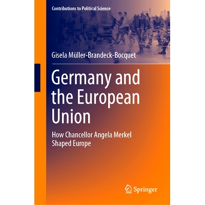预订 Germany and the European Union: How Chancellor Angela Merkel Shaped Europe 德国与欧盟：德国总理安格拉·默克尔如何塑