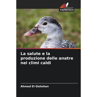 预订 La salute e la produzione delle anatre nei climi caldi: 9786209232145