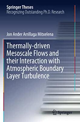 【预订】Thermally-Driven Mesoscale Flows and Their Interaction with Atmospheric Boundary Layer Turbulence
