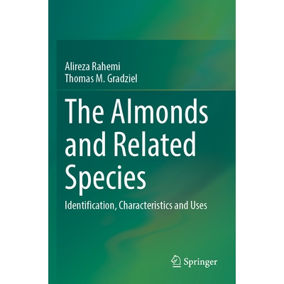 预订 The Almonds and Related Species: Identification, Characteristics and Uses 9783031589409
