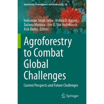 预订 Agroforestry to Combat Global Challenges Current Prospects and Future Challenges 农林业应对全球挑战：当前展望与未来