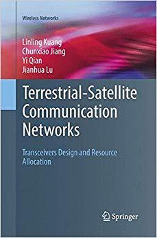 【预售】Terrestrial-Satellite Communication Networks: Transceivers Design and Resource Allocation (Softcover Repri...