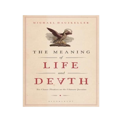 [预订]The Meaning of Life and Death 9781350073647
