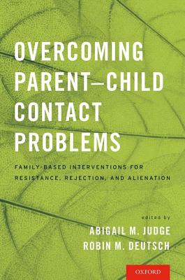 【预订】Overcoming Parent-Child Contact Problems