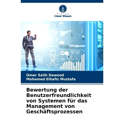 预订 Bewertung der Benutzerfreundlichkeit von Systemen für das Management von Geschäftsprozessen: 9786208593216