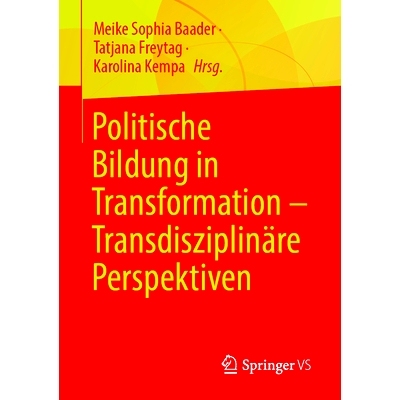 预订 Politische Bildung in Transformation - Transdisziplinäre Perspektiven: 9783658410261