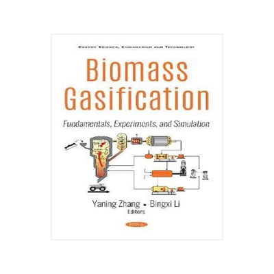 [预订]Biomass Gasification: Fundamentals, Experiments, and Simulation 9781536174625
