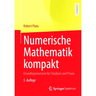 预订 Numerische Mathematik Kompakt: Grundlagenwissen Für Studium Und PRAXIS