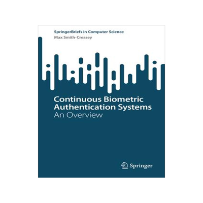 [预订]Continuous Biometric Authentication Systems: An Overview 9783031490705
