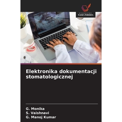 预订 Elektronika dokumentacji stomatologicznej: 9786209169908
