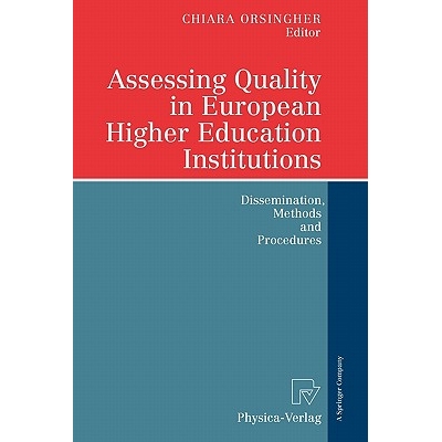 预订 Assessing Quality in European Higher Education Institutions: Dissemination, Methods and Procedures: 9783790825268
