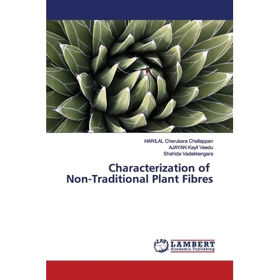 预订 Characterization of Non-Traditional Plant Fibres 非传统植物纤维的表征: 9786200214164