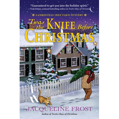 预订 Twas the Knife Before Christmas: A Christmas Tree Farm Mystery: 9781639103362