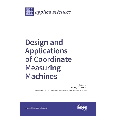 预订 Design and Applications of Coordinate Measuring Machines: 9783038422761
