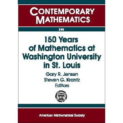 预订 150 Years of Mathematics at Washington University in St. Louis: Sesquicentennial of Mathematics at Washington Unive