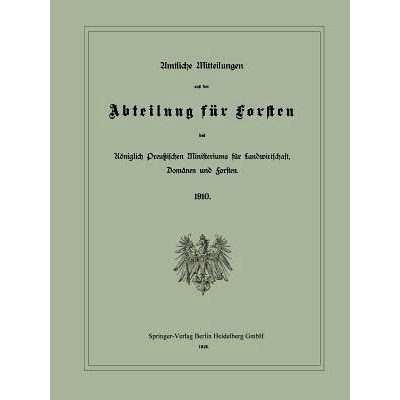 预订 Amtliche Mitteilungen aus der Abteilung für Forsten des Königlich Preußischen Ministeriums für Landwirtschaft,
