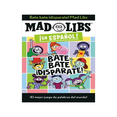 [预订]Bate bate, !disparate! Mad Libs: !El mejor juego de palabras del mundo! 9780593519158