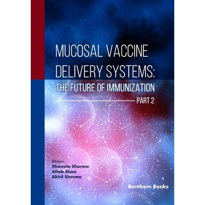预订 Mucosal Vaccine Delivery Systems: The Future of Immunization (Part 2): 9798898810269
