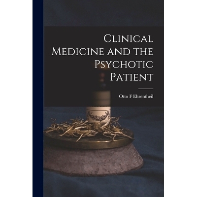 预订 Clinical Medicine and the Psychotic Patient