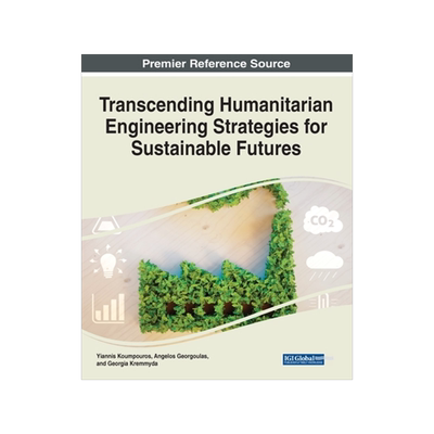 预订 Transcending Humanitarian Engineering Strategies for Sustainable Futures