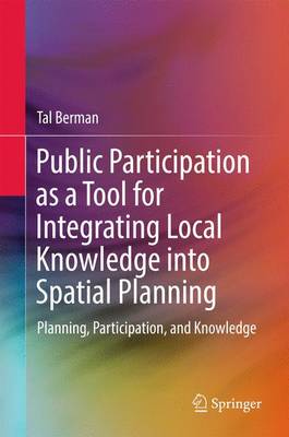 【预订】Public Participation as a Tool for Integrating Local Knowledge into Spatial Planning