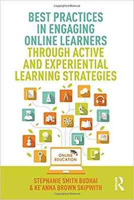 【预售】Best Practices in Engaging Online Learners Through Active and Experiential Learning Strategies