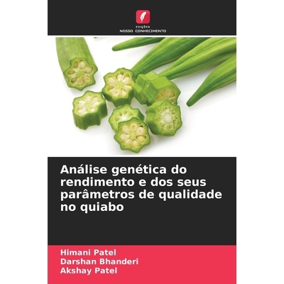 预订 Análise genética do rendimento e dos seus parâmetros de qualidade no quiabo: 9786209369292