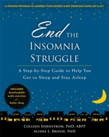【预订】End the Insomnia Struggle: A Step-By-Step Guide to Help You Get to Sleep and Stay Asleep 9781626253438