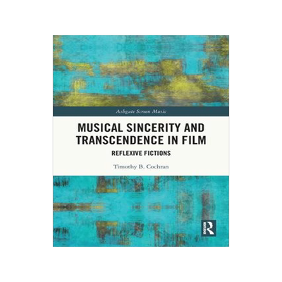 [预订]Musical Sincerity and Transcendence in Film 9781032044309